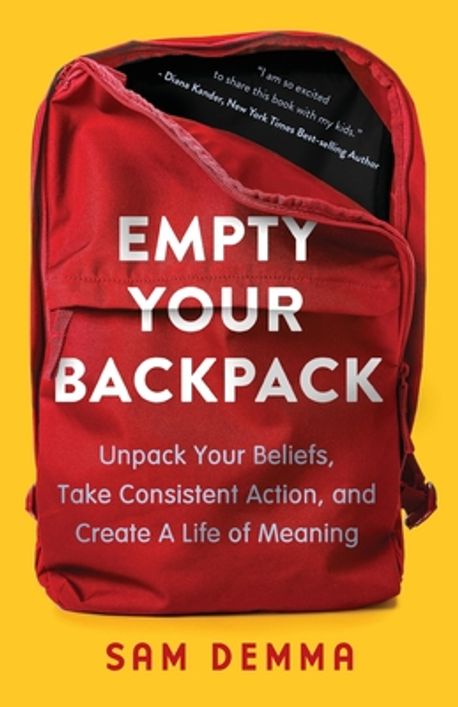 Empty Your Backpack | Demma, Sam - 교보문고