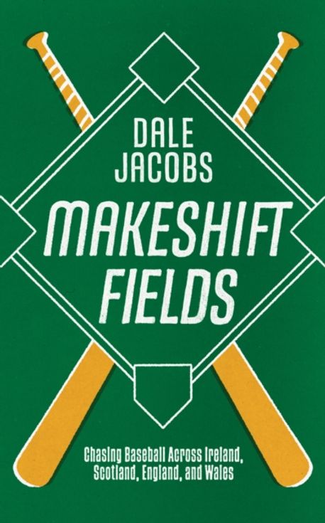 Makeshift Fields | Jacobs, Dale - 교보문고