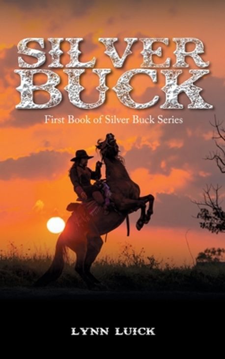 Silver Buck | Luick, Lynn - 교보문고