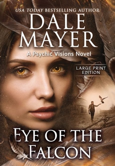 Eye of the Falcon | Mayer, Dale - 교보문고