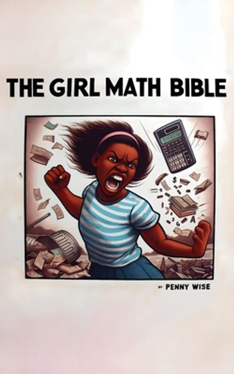 The Girl Math Bible | Wise, Penny - 교보문고