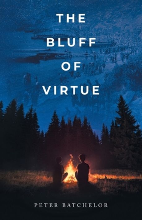 The Bluff of Virtue | Batchelor, Peter - 교보문고