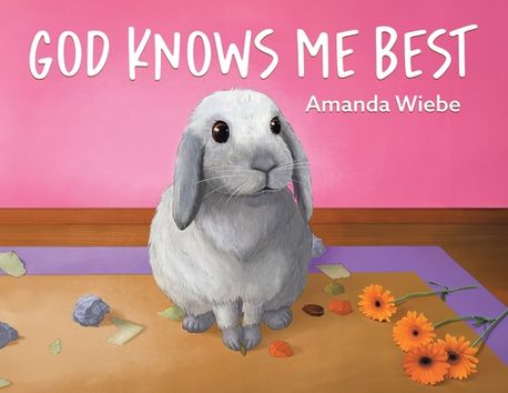 God Knows Me Best | Wiebe, Amanda - 교보문고