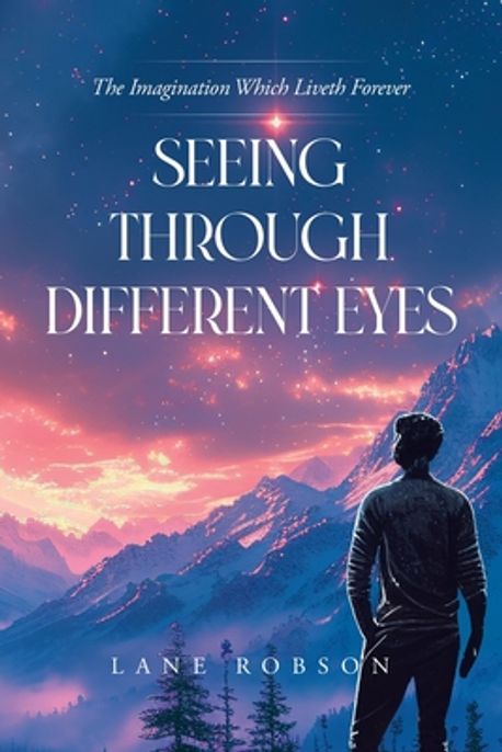 Seeing Through Different Eyes | Robson, Lane - 교보문고
