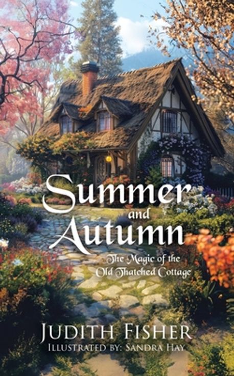 Summer and Autumn | Fisher, Judith - 교보문고