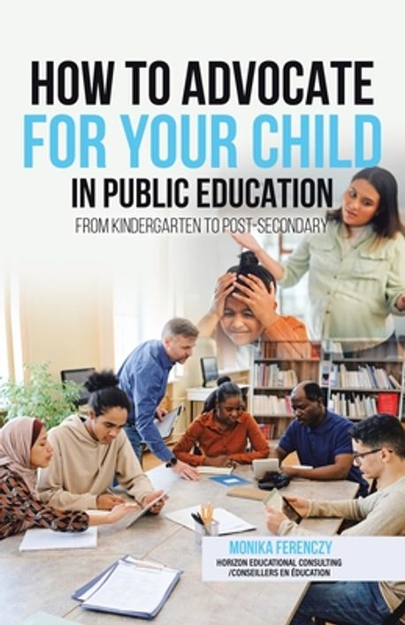 How to Advocate for your Child in Public Education | Ferenczy, Monika ...