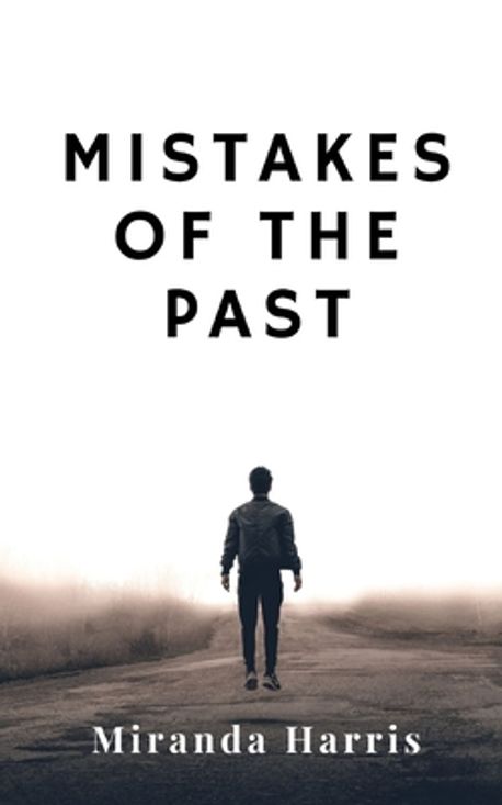 Mistakes of the Past | Harris, Miranda - 교보문고