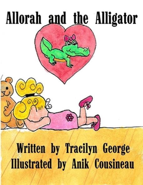 Allorah and the Alligator | George, Tracilyn - 교보문고