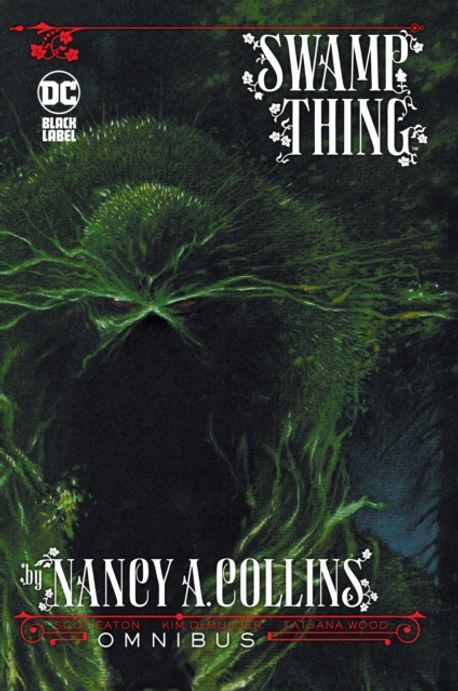 Swamp Thing by Nancy A. Collins Omnibus (New Edition) | Nancy Collins ...