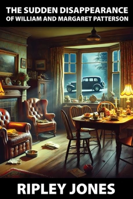 The Sudden Disappearance of William and Margaret Patterson | Jones ...