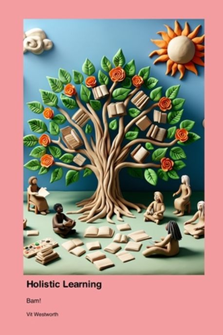 Holistic Learning | Westworth, Vit - 교보문고