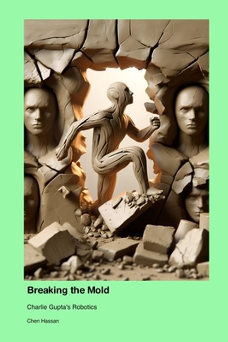 Breaking the Mold | Hassan, Chen - 교보문고