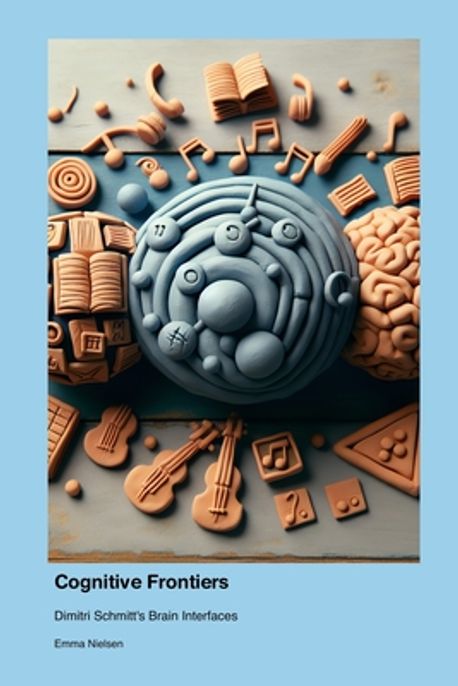 Cognitive Frontiers | Nielsen, Emma - 교보문고