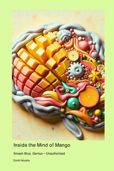 Inside the Mind of Mango | Murphy, Dmitri - 교보문고