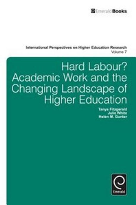 Hard Labour? Academic Work and the Changing Landscape of Higher ...