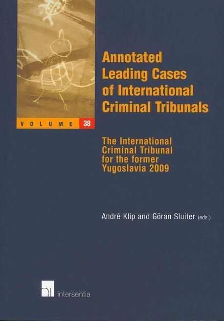 Annotated Leading Cases of International Criminal Tribunals | Klip ...