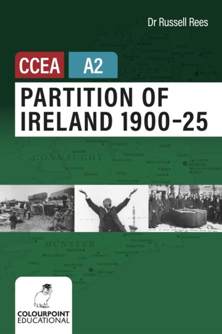 Partition of Ireland 1900-25 for CCEA A2 Level | Russell Rees - 교보문고