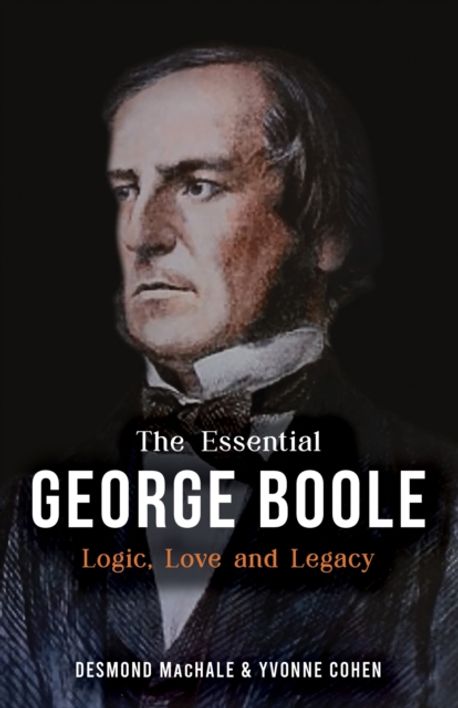 The Essential George Boole | Machale, Des - 교보문고