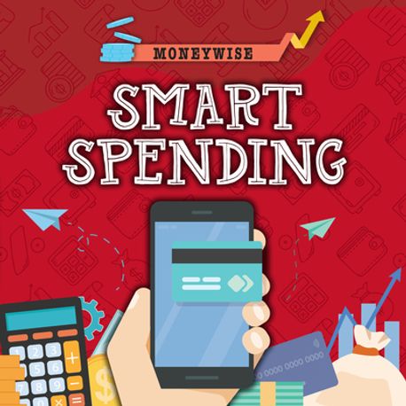 Smart Spending | Dickmann, Nancy - 교보문고