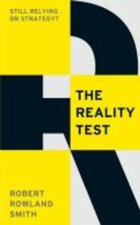 The Reality Test | Smith, Robert Rowland - 교보문고