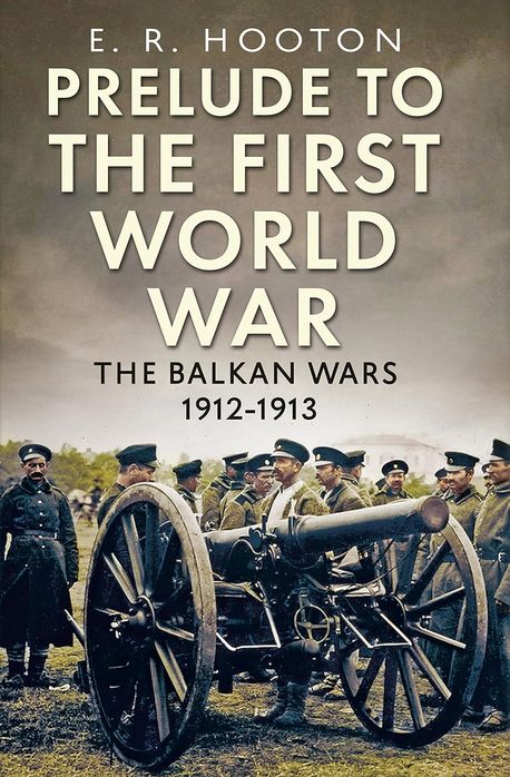 Prelude to the First World War | Robert Hooton - 교보문고