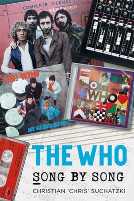 The Who - Song by Song | Christian Suchatzki - 교보문고