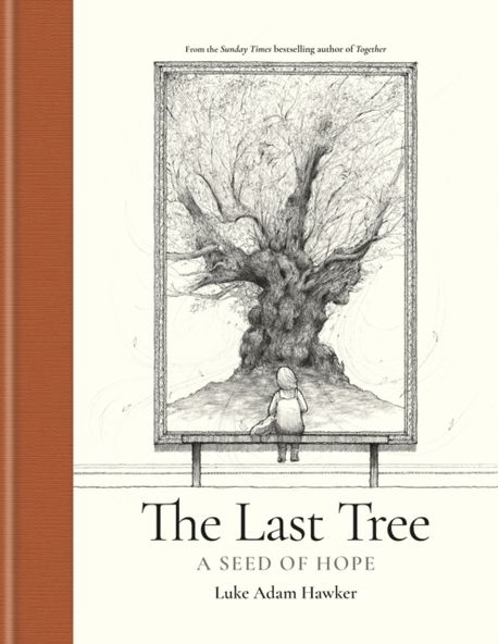 The Last Tree | Luke Adam Hawker - 교보문고