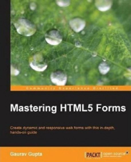Mastering Html5 Forms | Gaurav Gupta - 교보문고