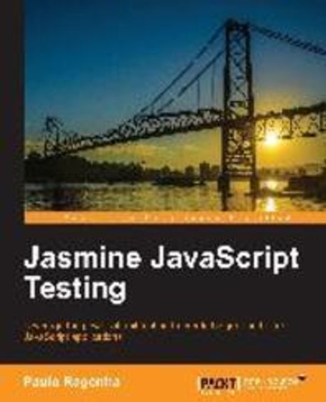 Jasmine JavaScript Testing | Paulo Ragonha - 교보문고
