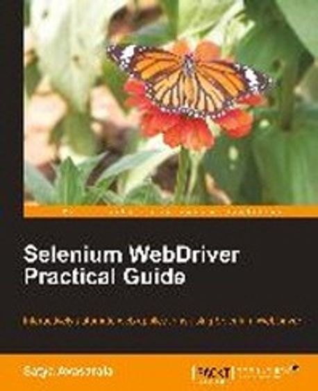 Selenium Webdriver Practical Guide | Satya Avasarala - 교보문고