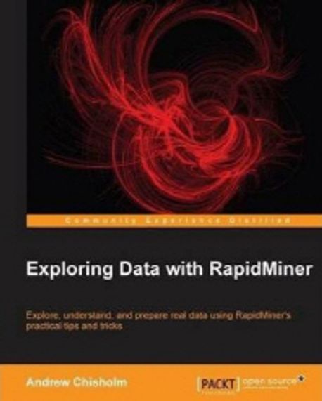 Rapidminer for Data Mining | Andrew Chisholm - 교보문고