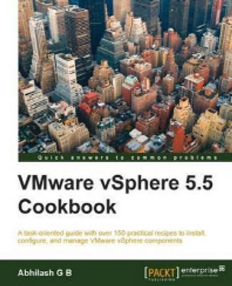 VMware vSphere 5.5 Cookbook | Abhilash G B - 교보문고