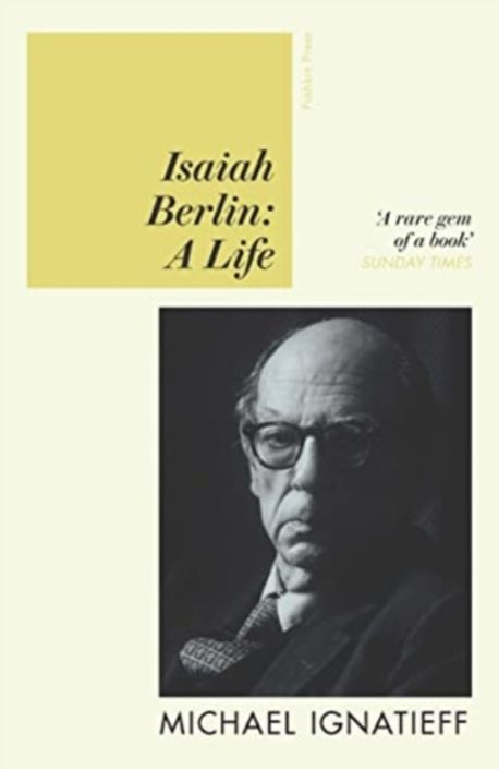 Isaiah Berlin | Michael Ignatieff - 교보문고