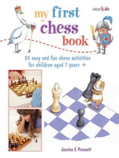 My First Chess Book | Prescott, Jessica - 교보문고
