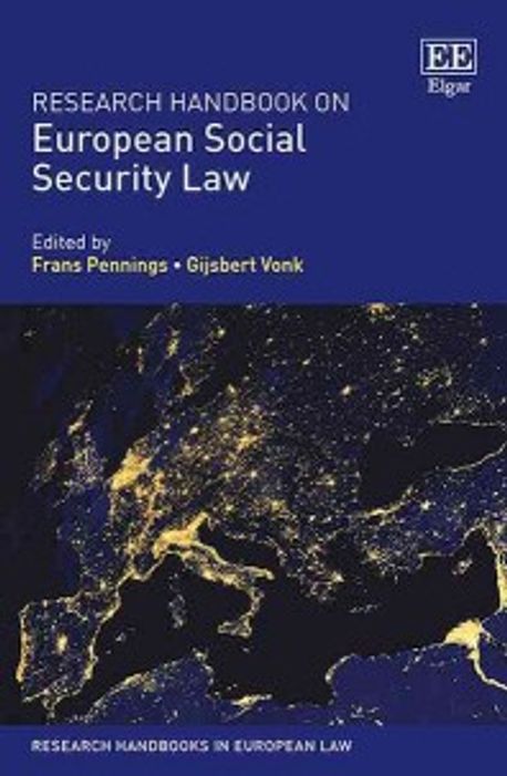 Research Handbook on European Social Security Law | Pennings, Frans - 교보문고