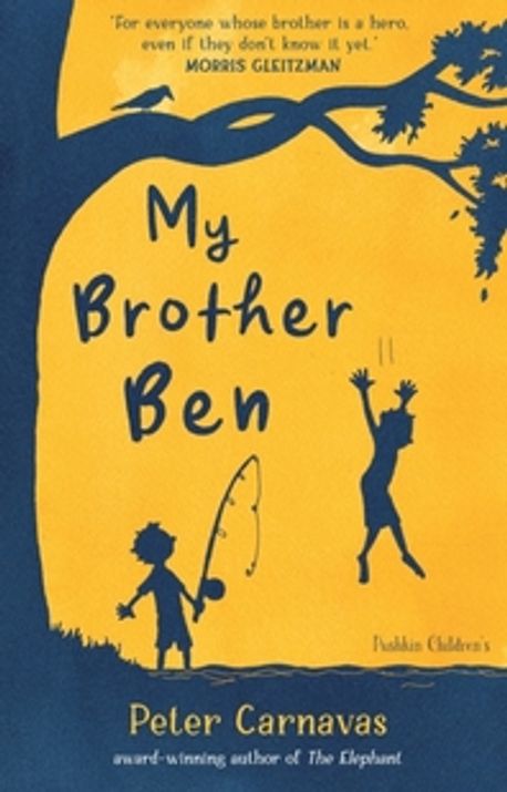 My Brother Ben | Peter Carnavas - 교보문고