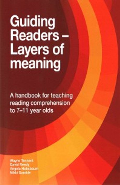 Guiding Readers - Layers of Meaning | Tennent, Wayne (EDT) - 교보문고