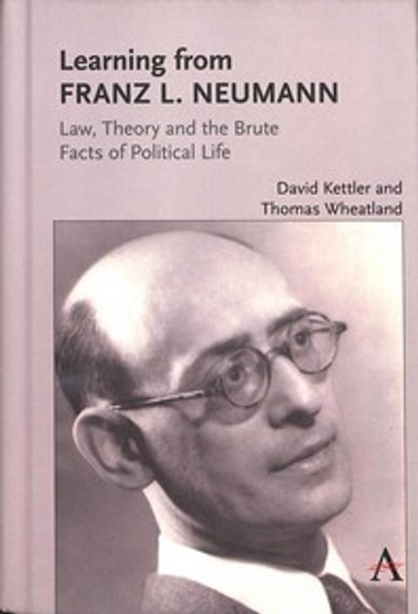 Learning from Franz L. Neumann | Kettler, David - 교보문고