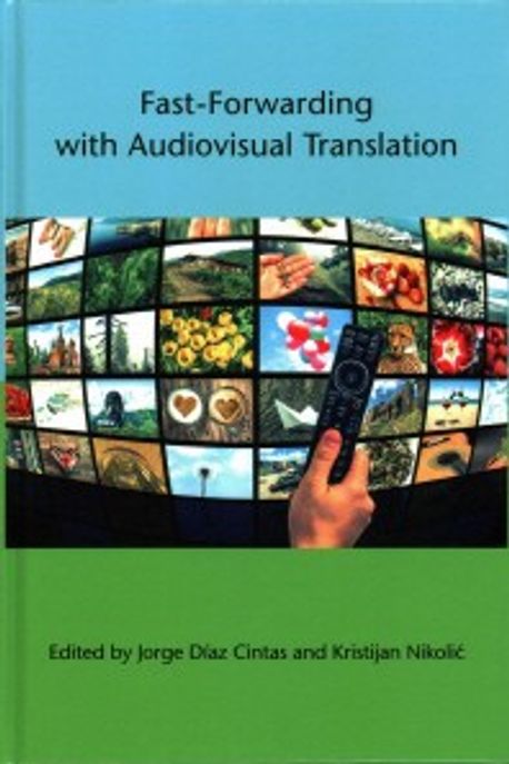 Fast-Forwarding with Audiovisual Translation | Cintas, Jorge Diaz (EDT) - 교보문고