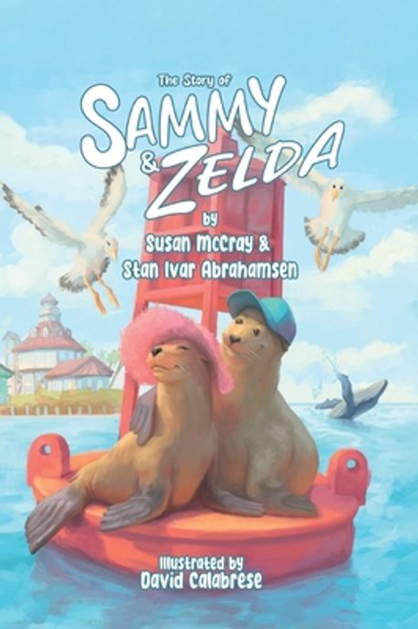 The Story of Sammy and Zelda | McCray, Susan - 교보문고