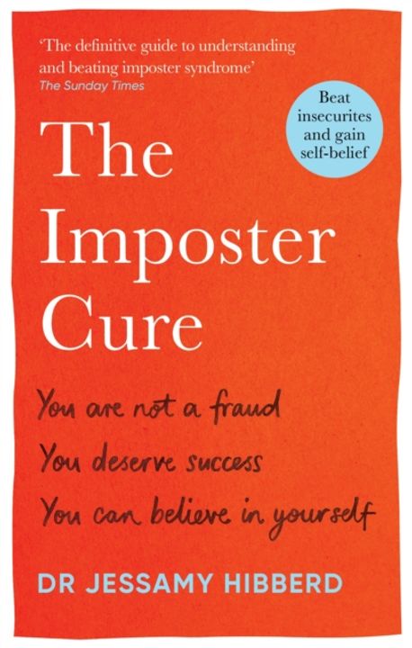 The Imposter Cure | Dr Jessamy Hibberd - 교보문고