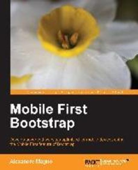 Mobile-First Bootstrap | Alexandre Magno - 교보문고