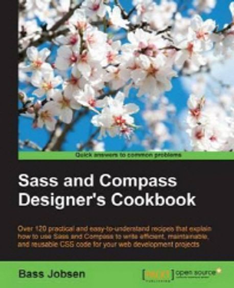 Sass and Compass Designer`s Cookbook | Bass Jobsen - 교보문고