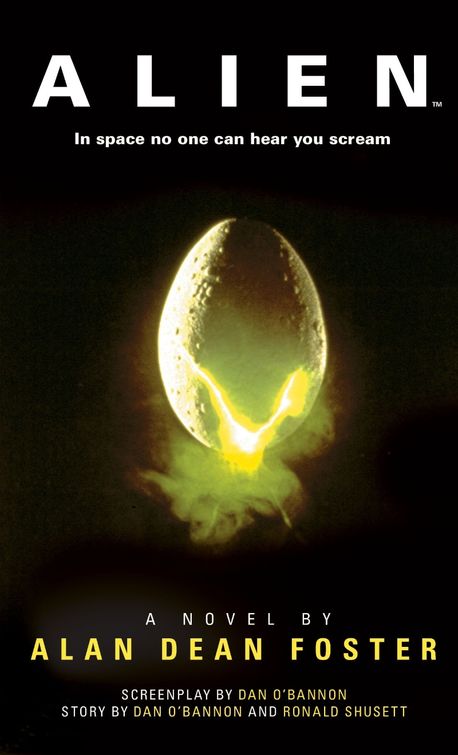 Alien: The Official Movie Novelization | Foster, Alan Dean - 교보문고