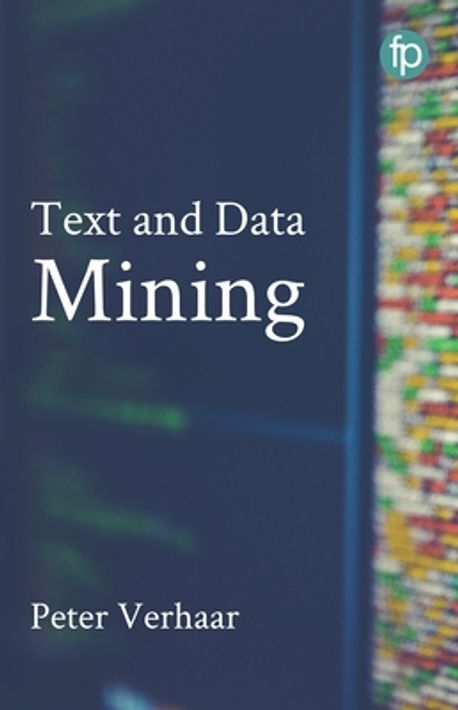 Text and Data Mining | Paul Verhaar - 교보문고