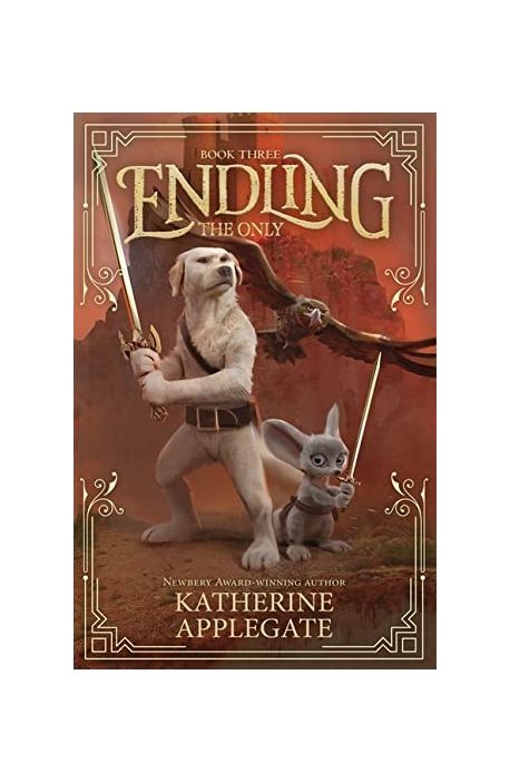 Endling: Book Three: The Only | Katherine Applegate - 교보문고