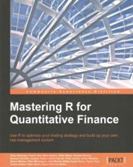 Mastering R for Quantitative Finance | Edina Berlinger - 교보문고