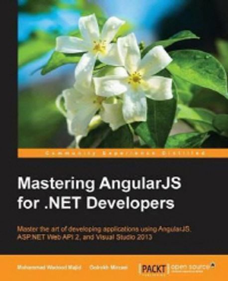 Mastering AngularJS for .NET Developers | Mohammad Wadood Majid - 교보문고
