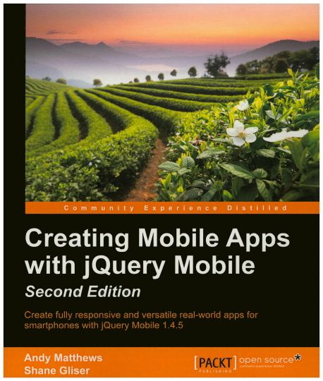 Creating Mobile Apps with JQuery Mobile | Andy Matthews - 교보문고