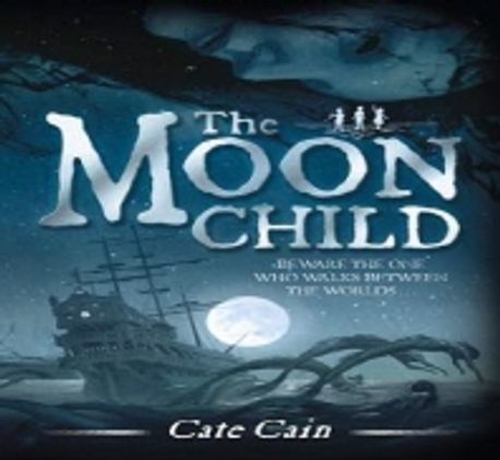 The Moon Child | Cate Cain - 교보문고